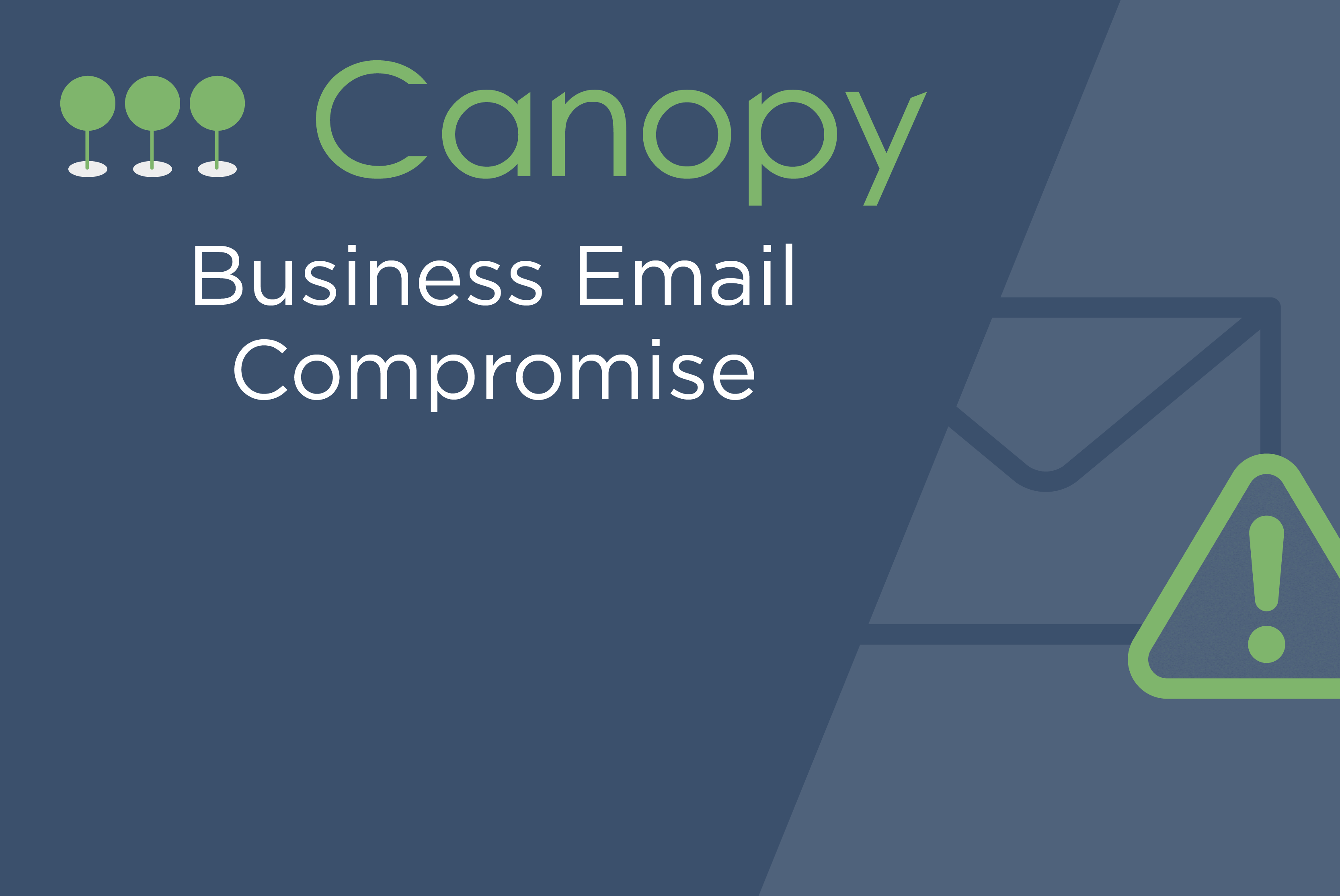 The Best Software for Assessing Business Email Compromise | Canopy